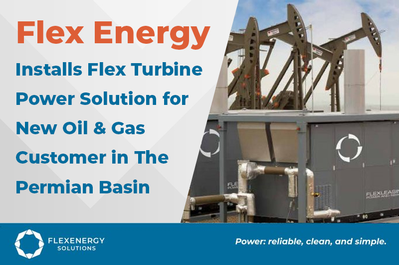 Flex Energy Installs Flex Turbine Solution in The Permian Basin