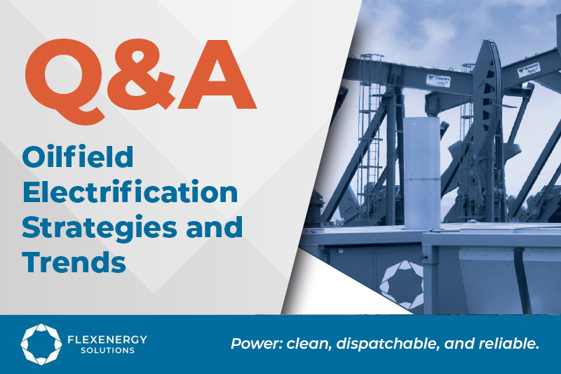 Q&A on Gas Turbines for Oilfield Electrification | Flex Energy Solutions