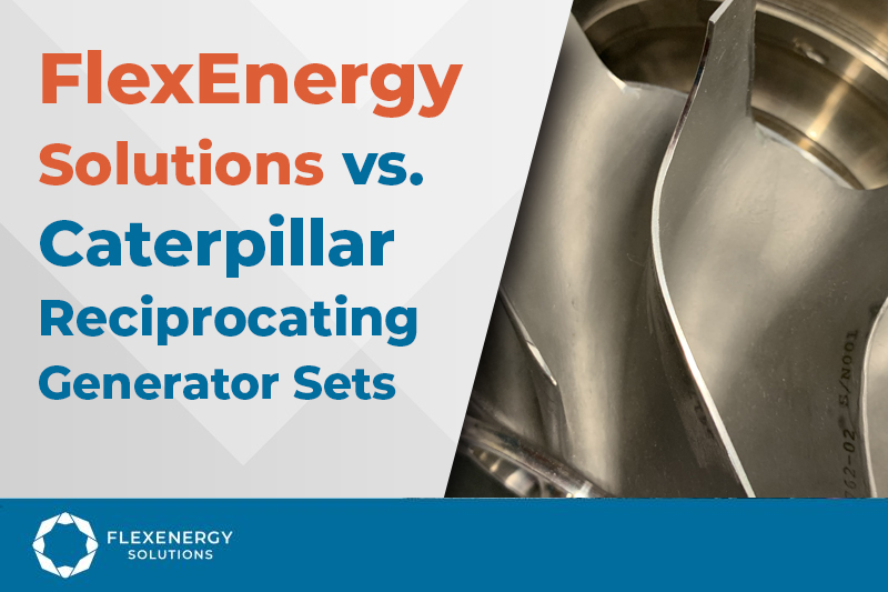 FlexEnergy Solutions vs. Caterpillar Reciprocating Generator Sets
